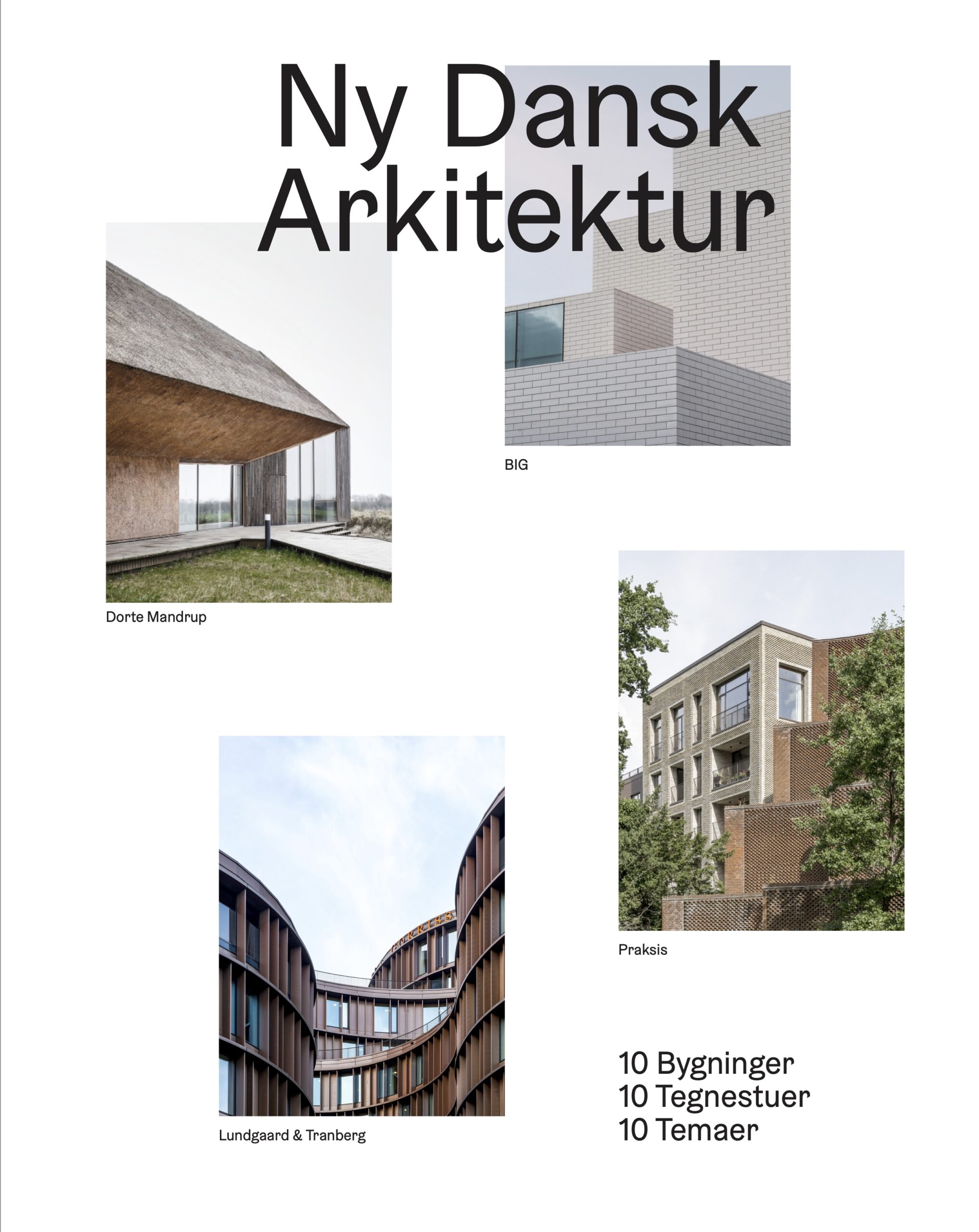 New Danish Architecture – 10 Buildings, 10 Architects, 10 Themes ...