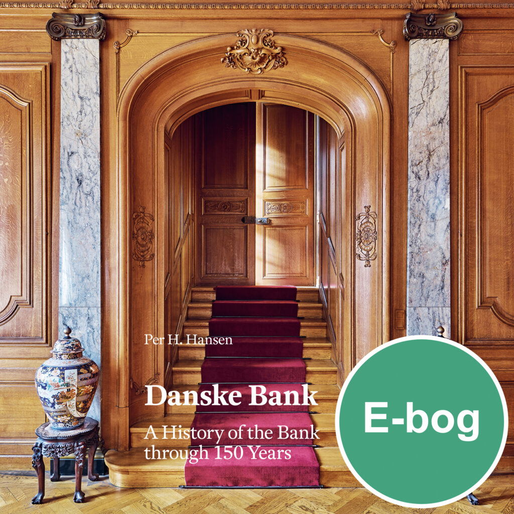 Danske Bank – A History of the Bank through 150 years, e-book - Strandberg Publishing A/S