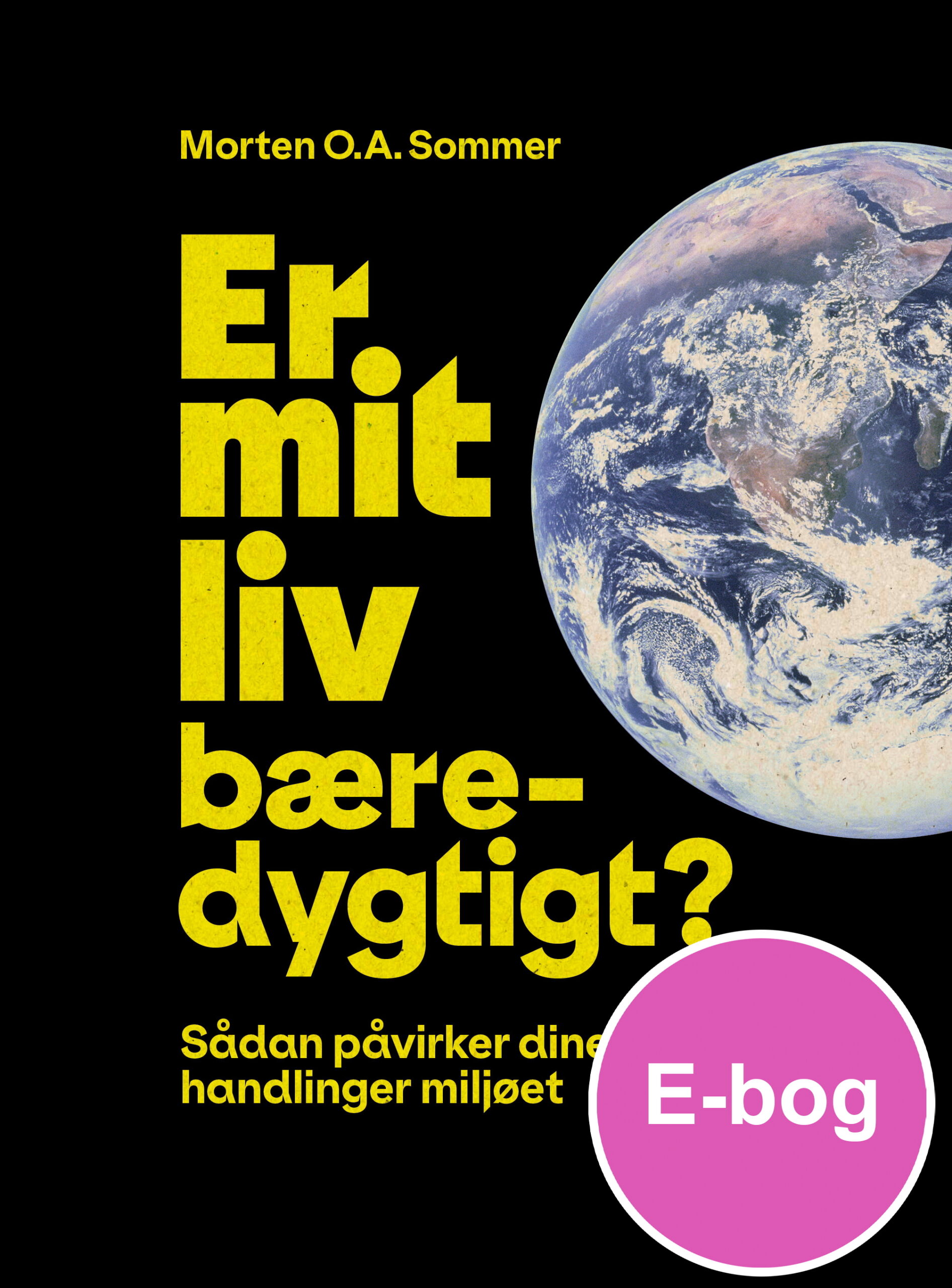 Er mit liv bæredygtigt? – Sådan påvirker dine handlinger miljøet, e-bog - Strandberg Publishing A/S